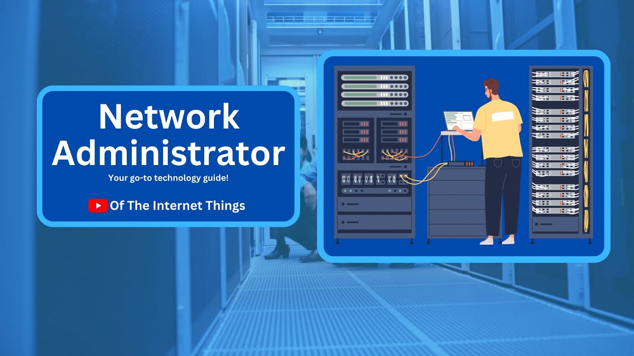 Network Engineering Role Explained Network Administrator | Network Admin