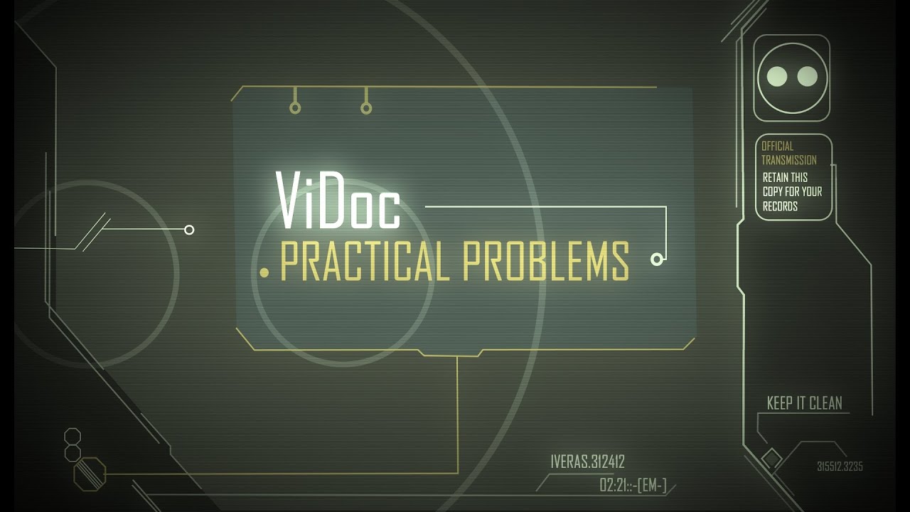 ViDoc Three - Practical Problems (Behind the Scenes)