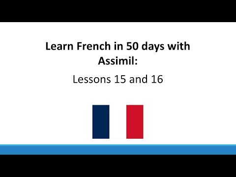 Learn French in 50 days: Lessons 15 and 16