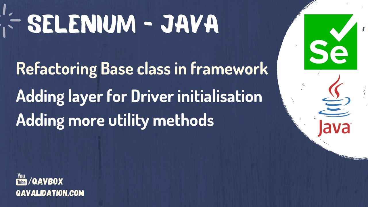 Refactoring Base class - Driver initialisation and more utility methods
