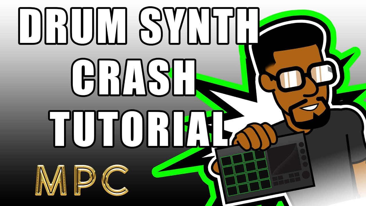 MPC Drum Synth Crash Tutorial and Overview