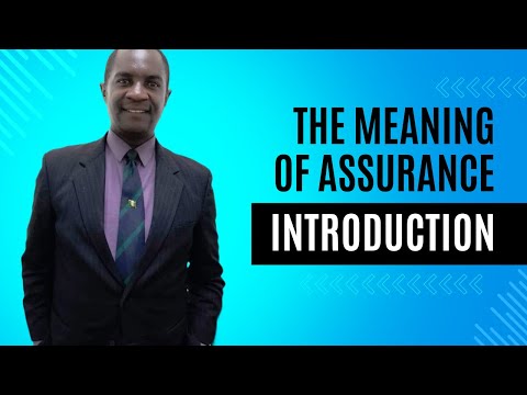 The Meaning of Assurance I Introduction I Explained with Example I