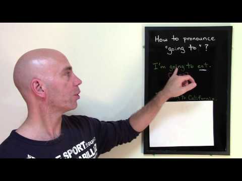 How to pronounce "going to" like a native English speaker