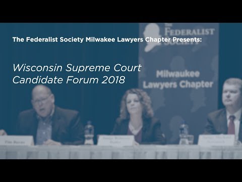 Wisconsin Supreme Court Candidate Forum