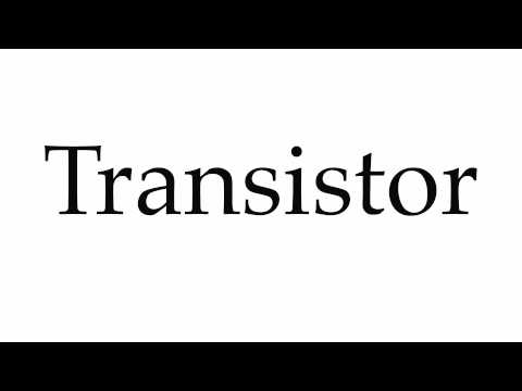 How to Pronounce Transistor