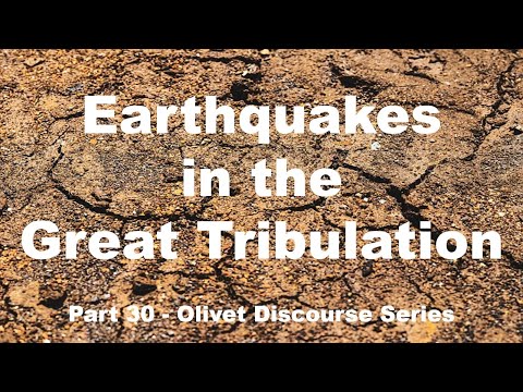 Earthquakes in the Great Tribulation - Spiritual Meaning in Judgment