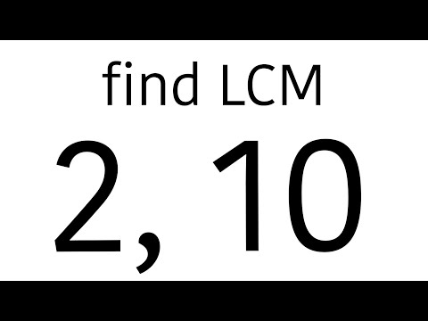 Find Lcm of 2, 10 | Least Common Multiple