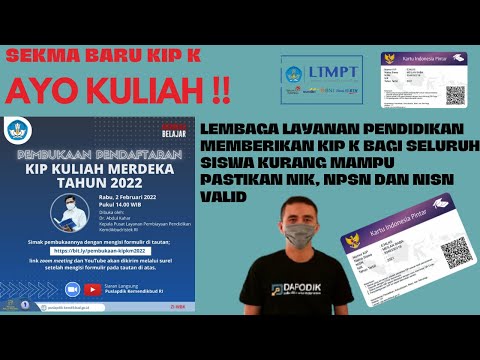 SEKMA DAN JADWAL PENDAFTARAN KIP KULIAH TAHUN 2022 !! PASTIKAN NIK, NPSN DAN NISN SUDAH VALID