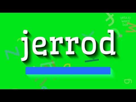 How to say "jerrod"! (High Quality Voices)
