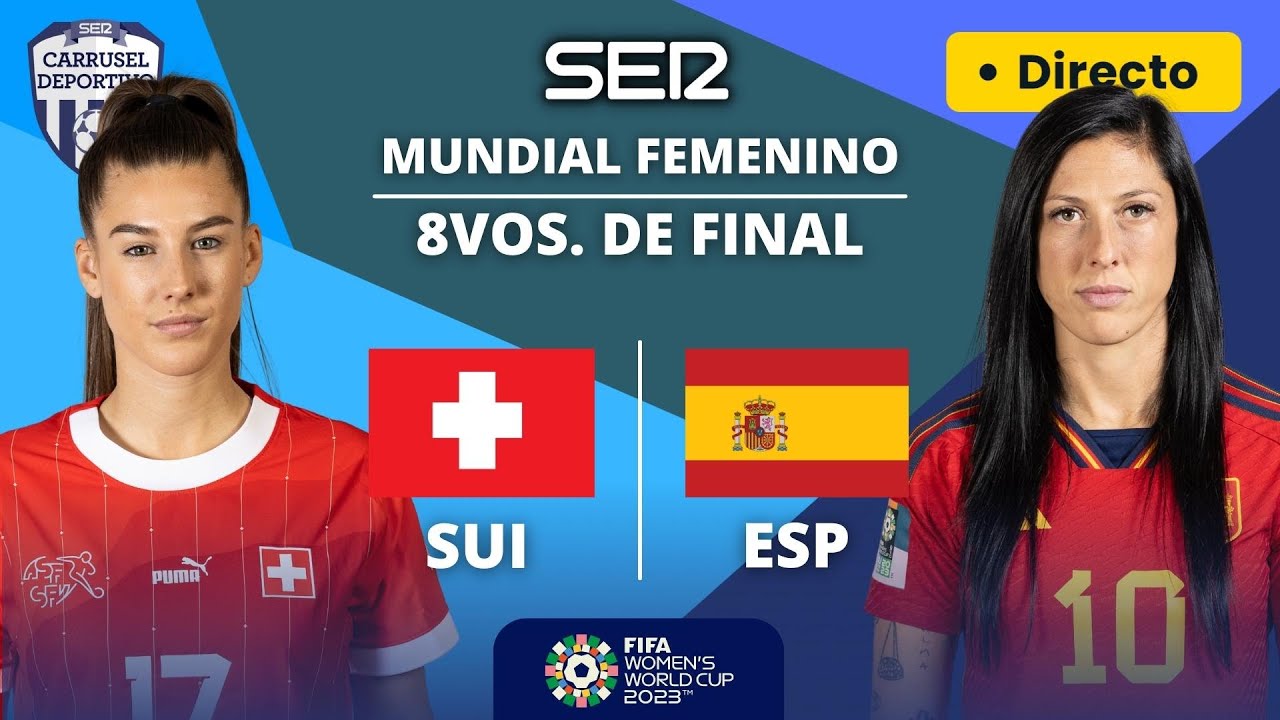 Suiza - España: resultado, resumen y goles del partido del Mundial femenino 2023 | Fútbol ...
