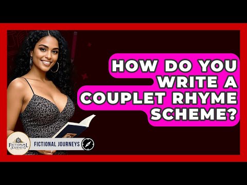 How Do You Write A Couplet Rhyme Scheme? - Fictional Journeys