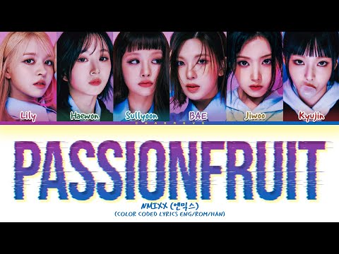 NMIXX Passionfruit Lyrics (Color Coded Lyrics)