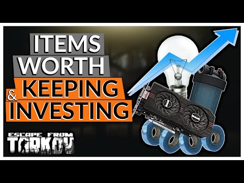 What Items to Keep, What to Sell, What to Buy for Long-Term Profit - Esacpe from Tarkov