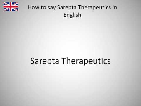 How to say Sarepta Therapeutics in English?