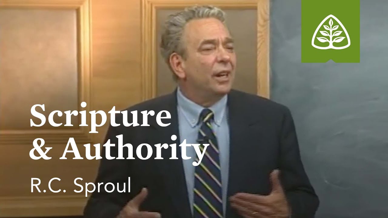 Scripture & Authority: Foundations – An Overview of Systematic Theology with R.C. Sproul