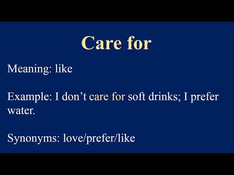 Care for in Urdu/Hindi | Word meaning | Vocabulary | English Dictionary | Synonyms | Phrasal verbs