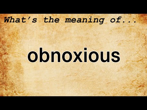 Obnoxious Meaning : Definition of Obnoxious