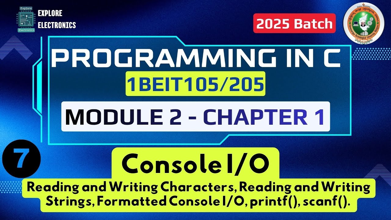 Module 2 Programming in C : Console I/O | Programming in C | 1BEIT105/205