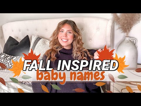 FALL BABY NAMES FOR BOY & GIRL: Autumn & Nature Inspired Baby Boy & Baby Girl Names | Faith Drew