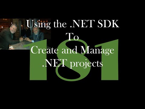 Using the .NET SDK to Create and Manage .NET projects [GCast 181]