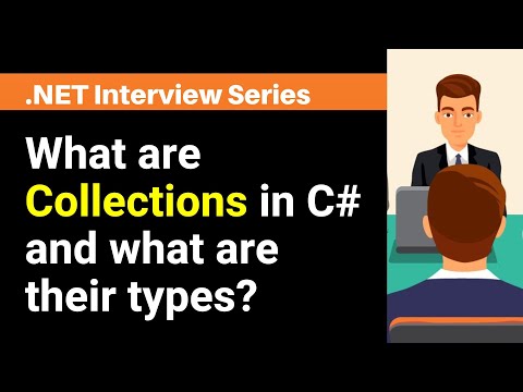 What are Collections in C# and what are their types?