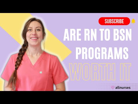 Are RN to BSN Programs Worth It?