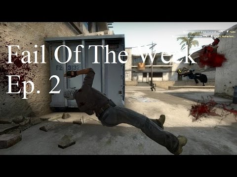 Steam Community :: Video :: CS : GO - Fail Of The Week 2