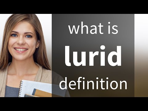 Lurid — LURID meaning