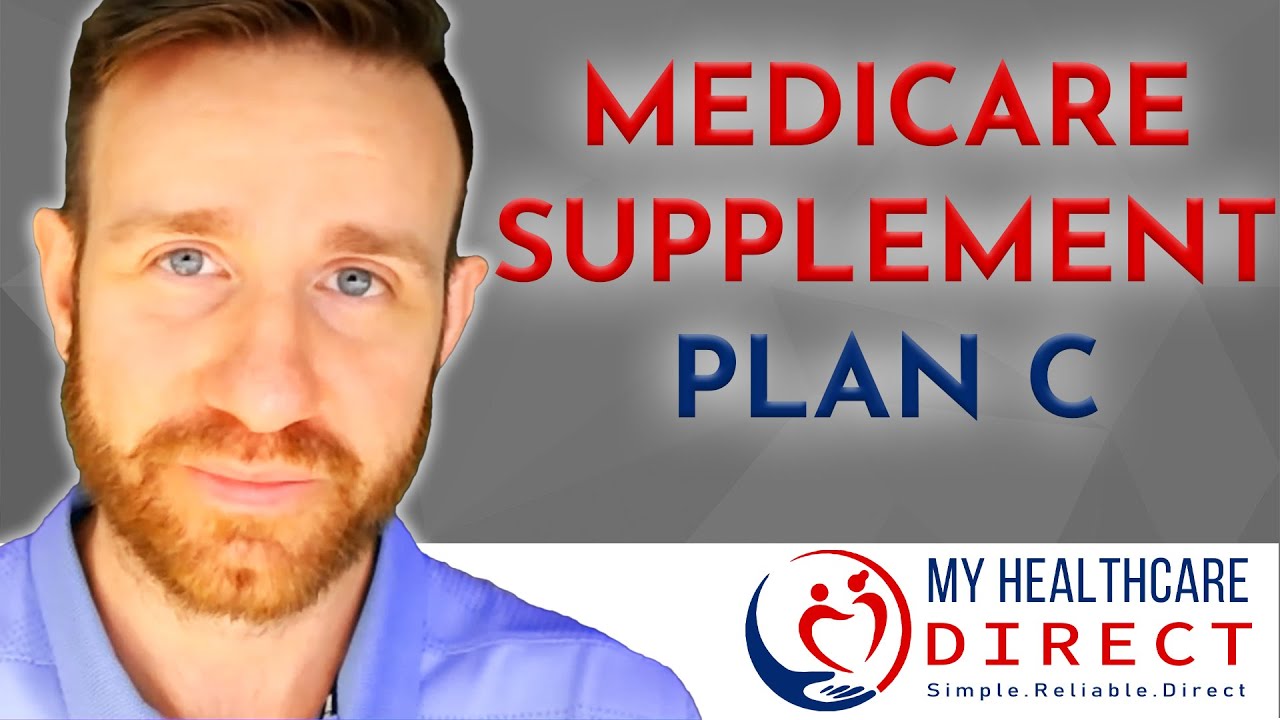 Medicare Supplement Plan C - What Is It?