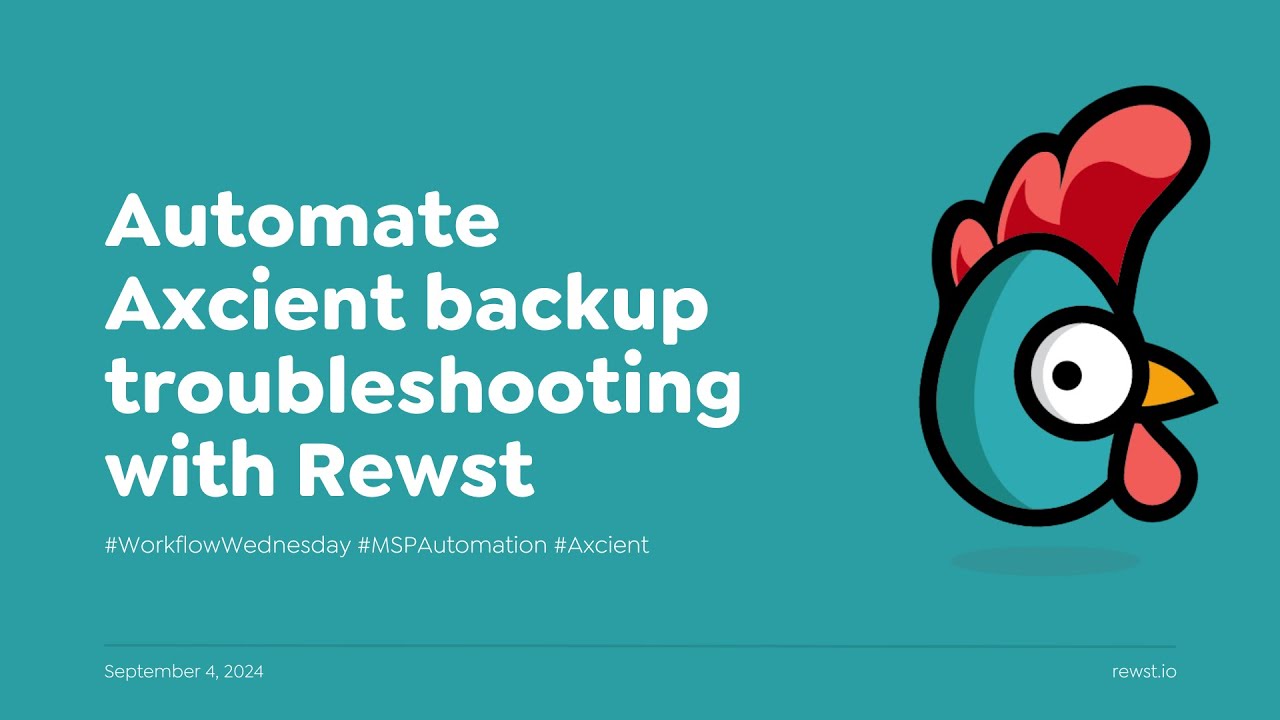 Automate Axcient Backup Troubleshooting with Rewst - Rewst