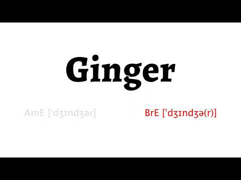 How to Pronounce ginger in American English and British English