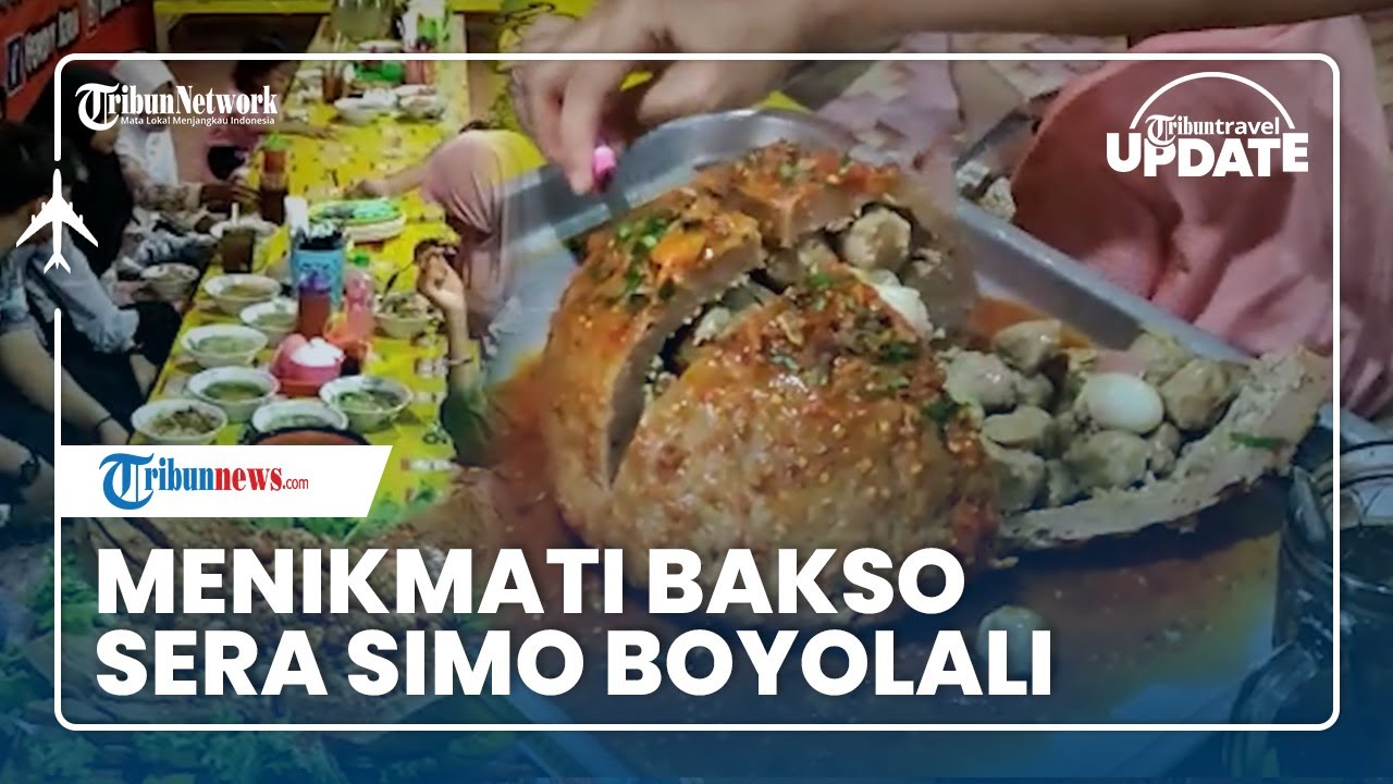 Mencicip Berbagai Menu Pedas Menggiurkan di Bakso Sera Simo Boyolali ...