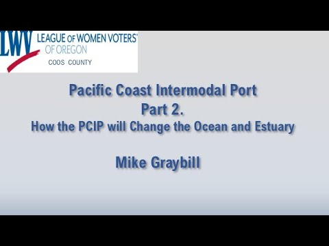 Part 2. Pacific Coast Intermodal Port Project. Modification of the Estuary