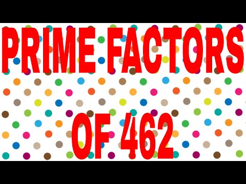 PRIME FACTORS OF 462