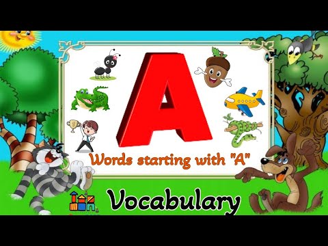 Words That Start with A | Words That Start with Letter A for Toddlers | Kids Learning Videos