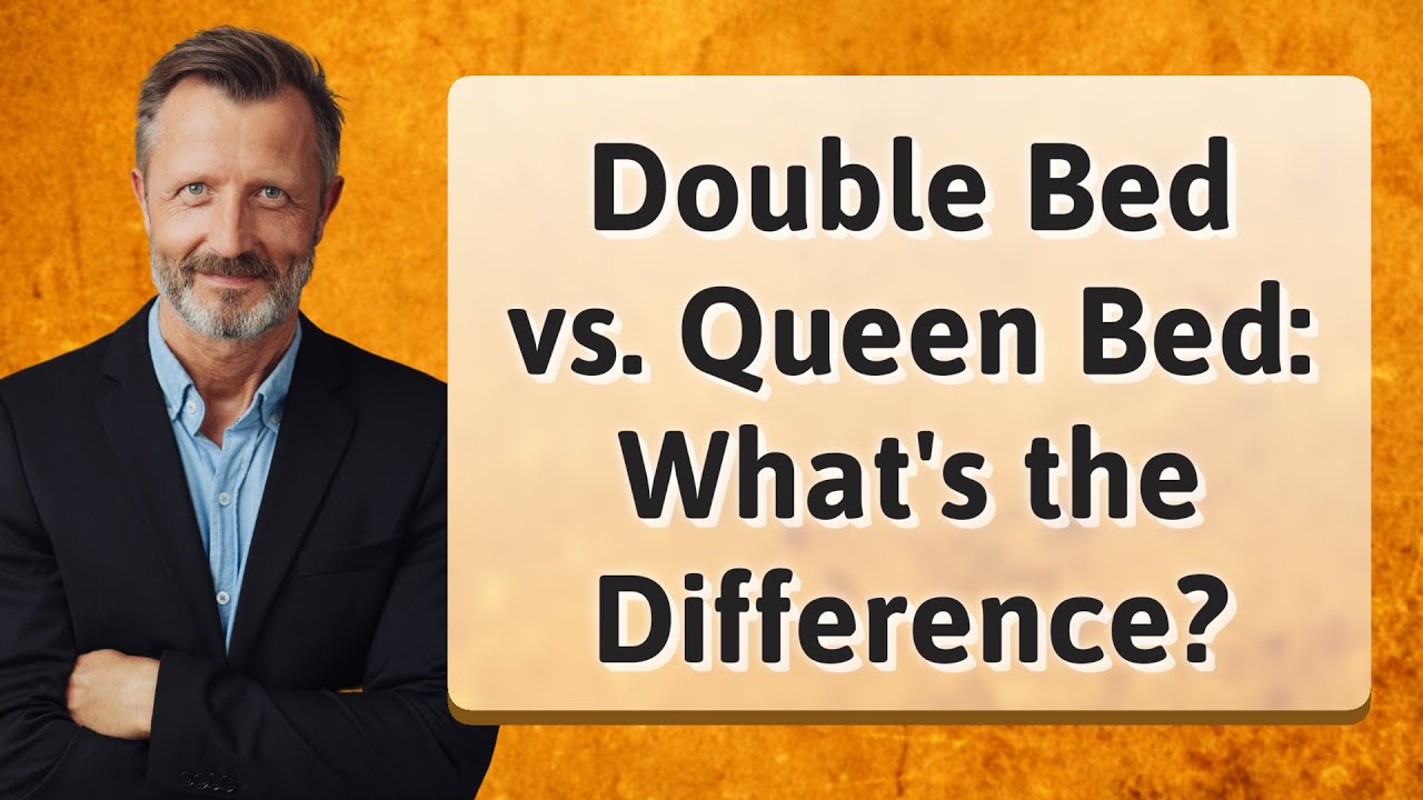 Double Bed vs. Queen Bed: What's the Difference?