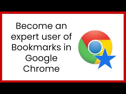 Become an expert user of Bookmarks in Google Chrome