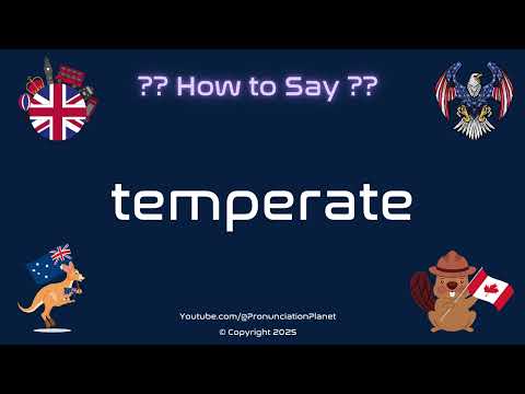 🌳 🌞 How to Pronounce temperate? (CORRECTLY) | Pronunciation Planet