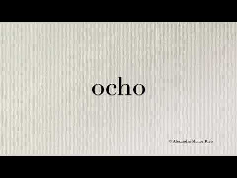 How to pronounce in Spanish 'ocho' (eight)