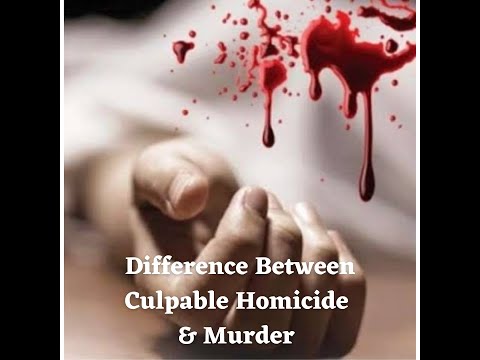 Difference between Culpable Homicide & Murder