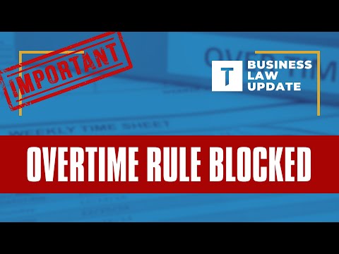 Federal Judge Blocks New Overtime Rule—What Does It Mean for Your Business?