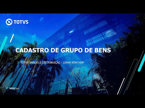 Certificação Winthor - Mód Adicionais| 3406 - Cadastro de Grupo de bens