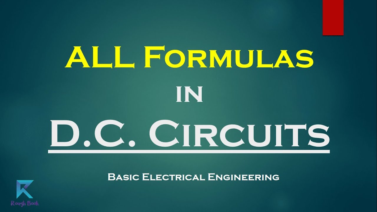 DC Circuits All Formulas | Basic Electrical Engineering | Rough Book