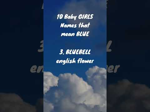 Love Number 4! Blue Coloured Girls Names