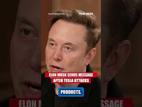 Elon Musk sends message after Tesla attacks #foxnews #trump #politics #elonmusk