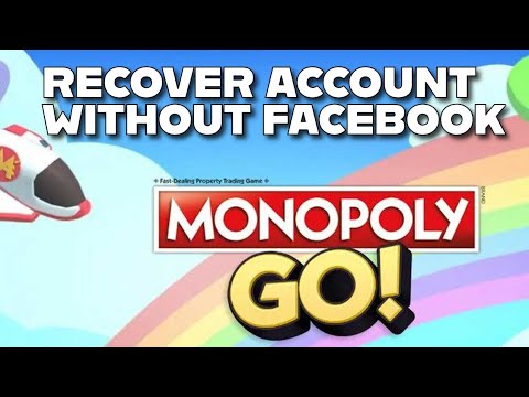 How to Recover Monopoly Go Account Without Facebook 2025?