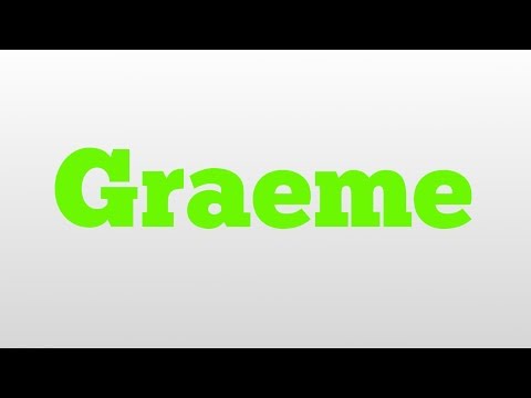 Graeme meaning and pronunciation