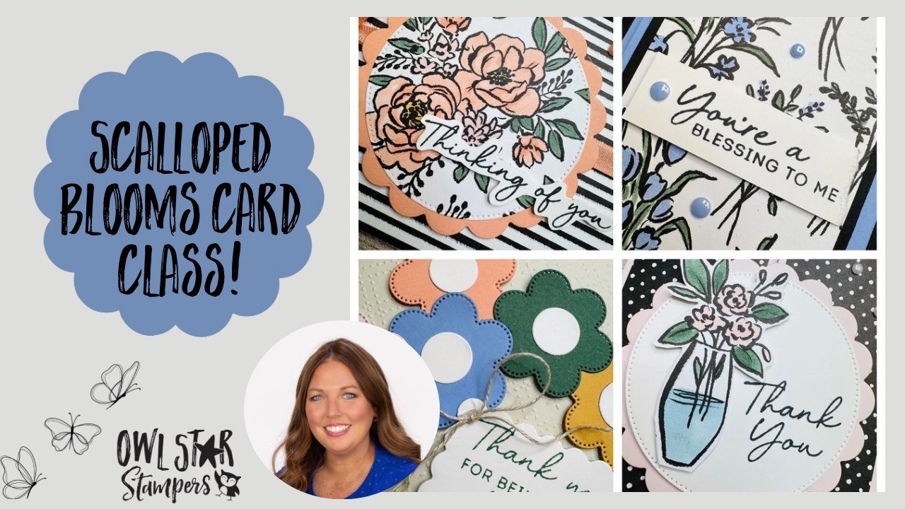 Scalloped Blooms Card Class Featuring the New In Colors