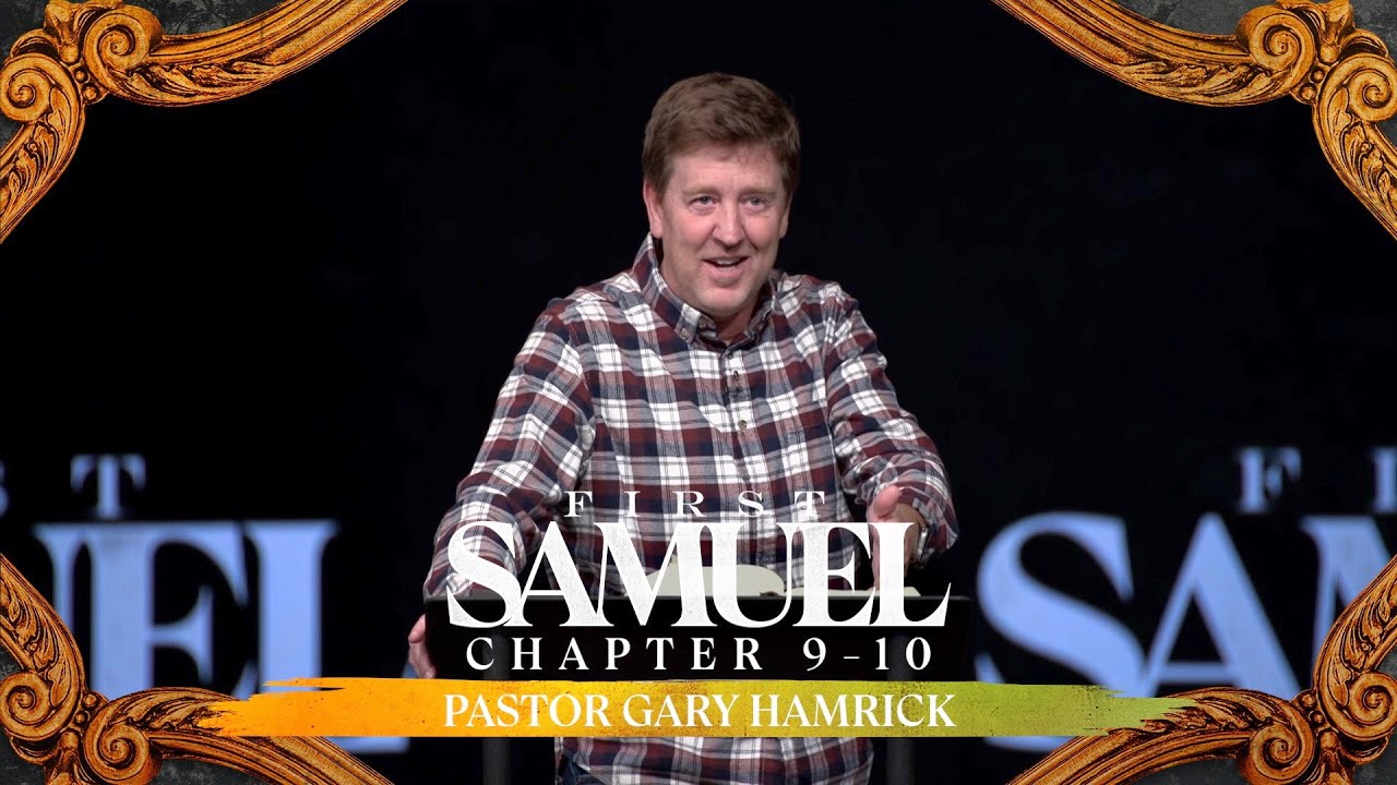 Verse by Verse Bible Study  |  1 Samuel 9-10  |  Gary Hamrick