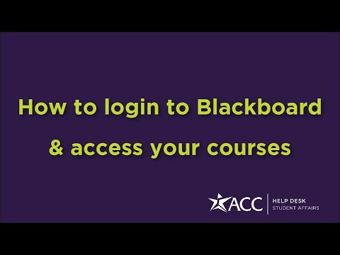 ACC Help Desk | How to login to Blackboard & access your courses